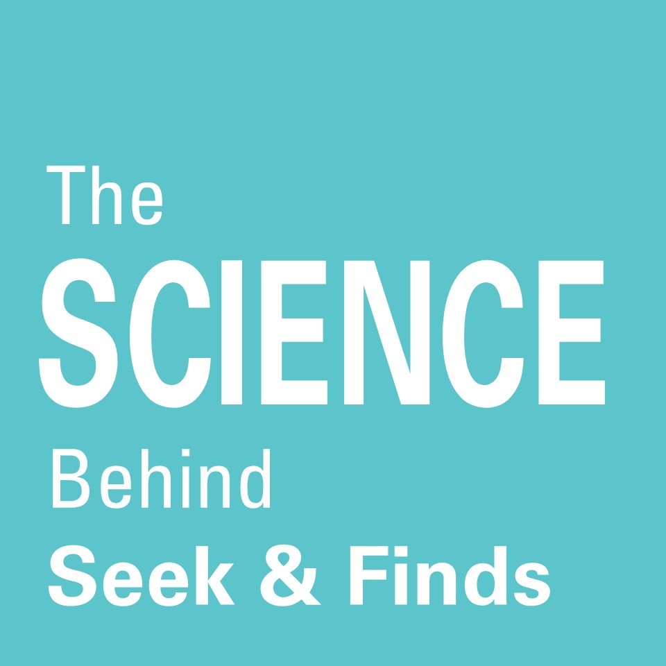 The Science Behind Seek & Finds